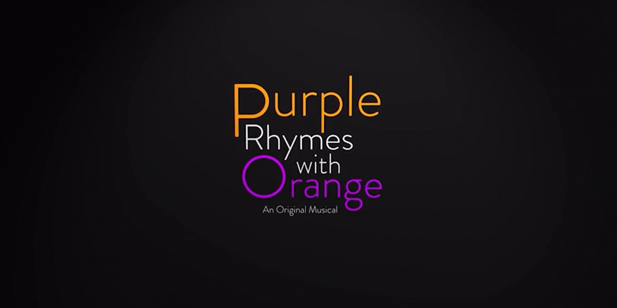 Patrick Kasper Adapts Musical PURPLE RHYMES WITH ORANGE Into Original ...