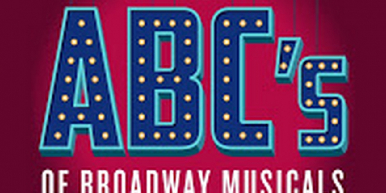 Scott Miller Releases THE ABC'S OF BROADWAY MUSICALS: A CIVILIAN'S GUIDE