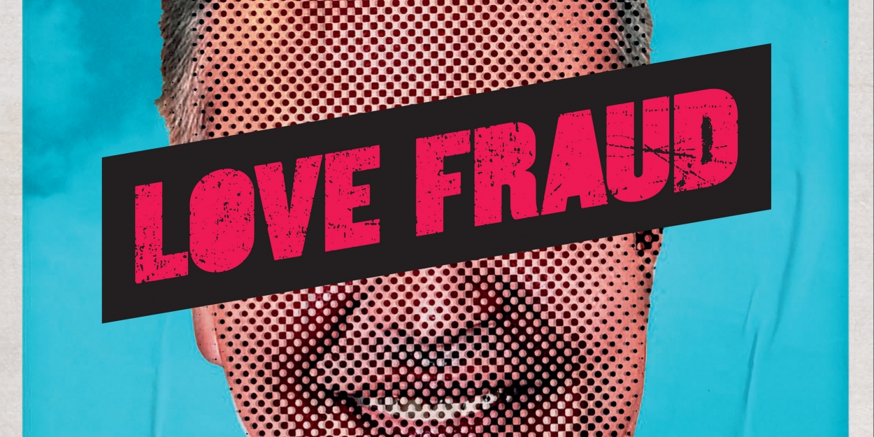 Showtime Offers Premiere of New Docu-Series LOVE FRAUD