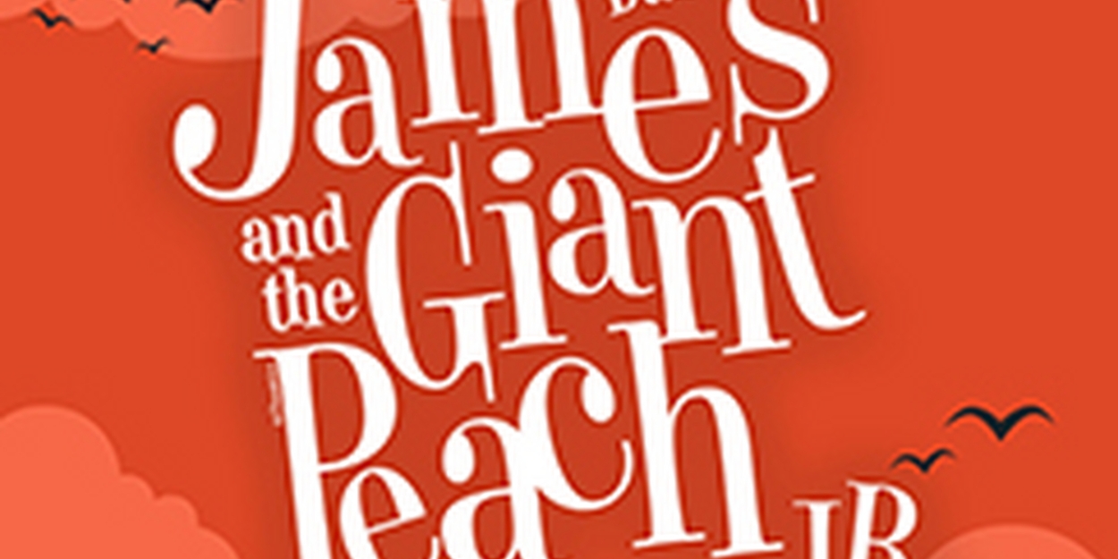 Greenbrier Valley Theatre Presents JAMES AND THE GIANT PEACH