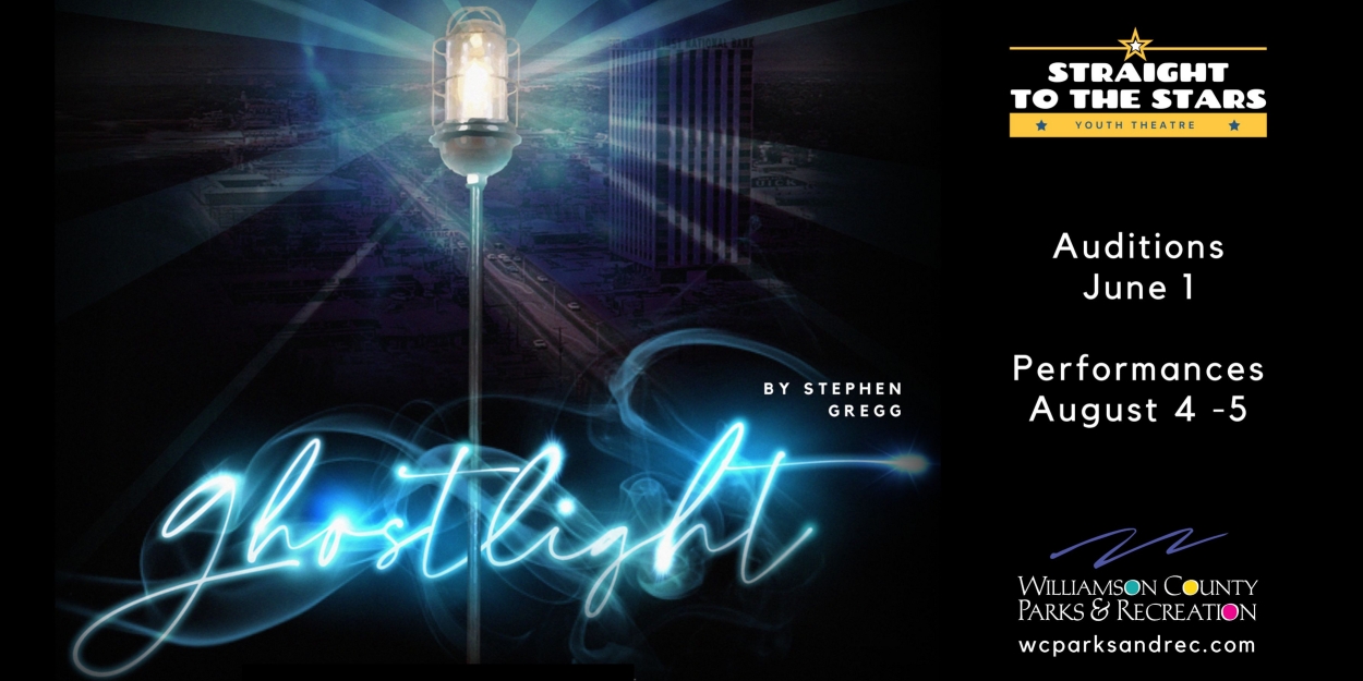 WCPR's Straight To The Stars Youth Theatre Presents GHOSTLIGHT and ...