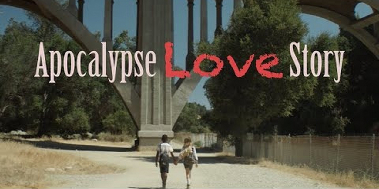 VIDEO: Watch the Trailer for APOCALYPSE LOVE STORY