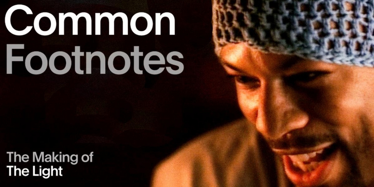 VIDEO: Common Goes Behind-the-Scenes of 'The Light'