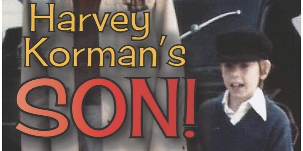 BWW Feature: OMG! IT'S HARVEY KORMAN'S SON! available in Hardcover
