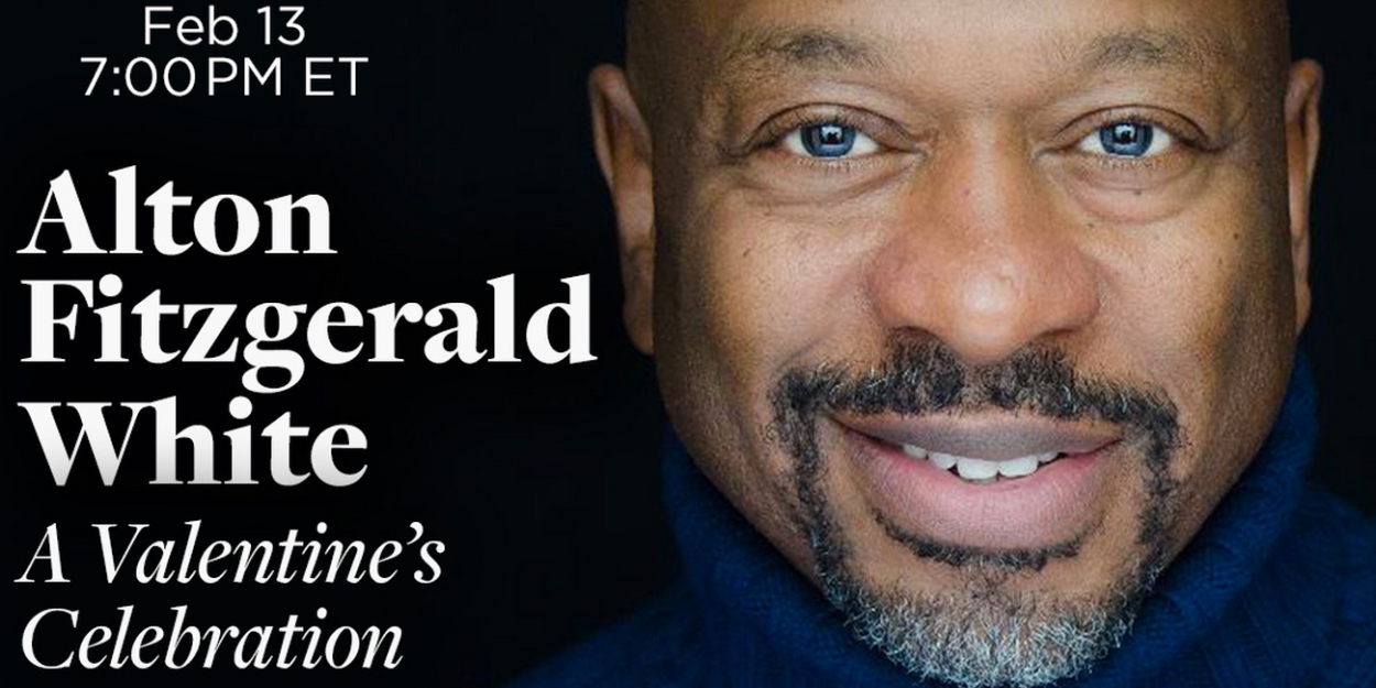 THE LION KING's Alton Fitzgerald White to Present A VALENTINE'S ...