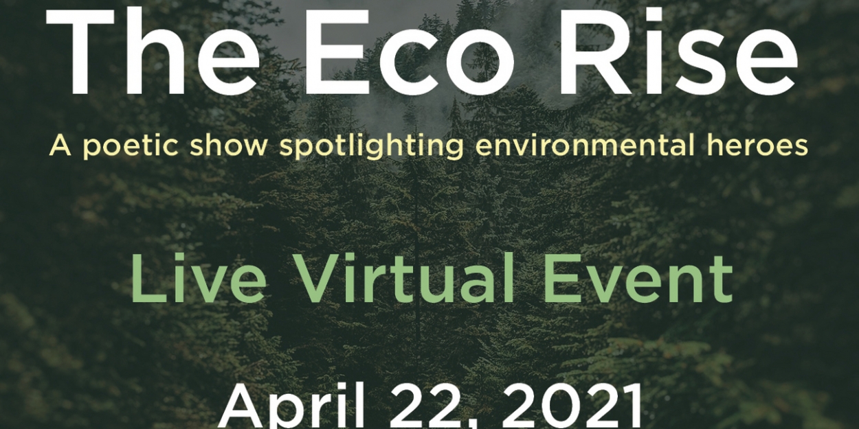 THE ECO RISE to be Presented by Poetic People Power on Earth Day