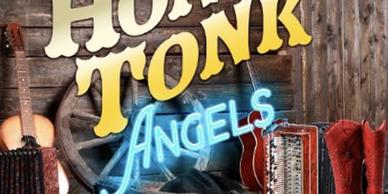 Riverside Theatre Presents HONKY TONK ANGELS