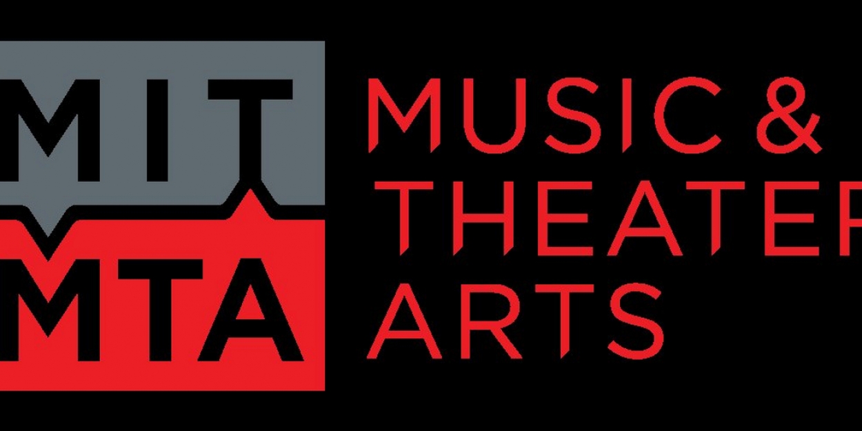 MIT Music And Theater Arts Presents A Crowdsourced Virtual Performance ...