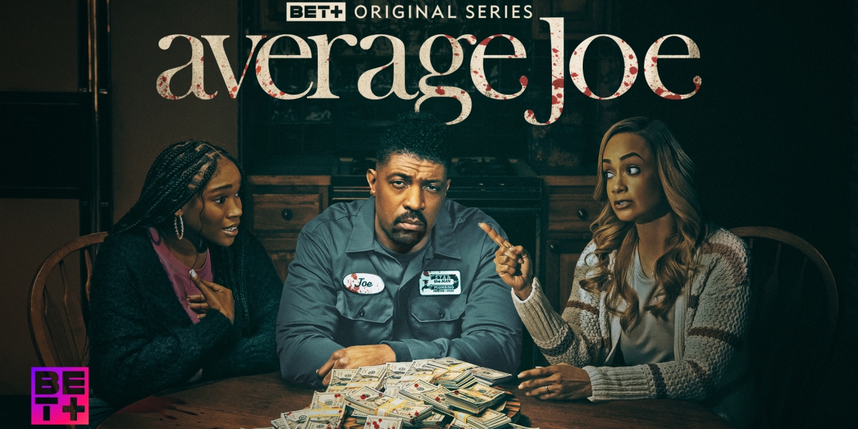 Video: BET+ Shares AVERAGE JOE Series Trailer