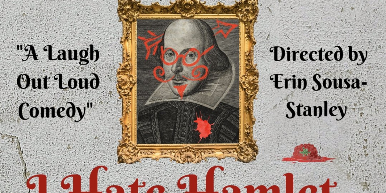 I HATE HAMLET Comes to The Granite Theatre