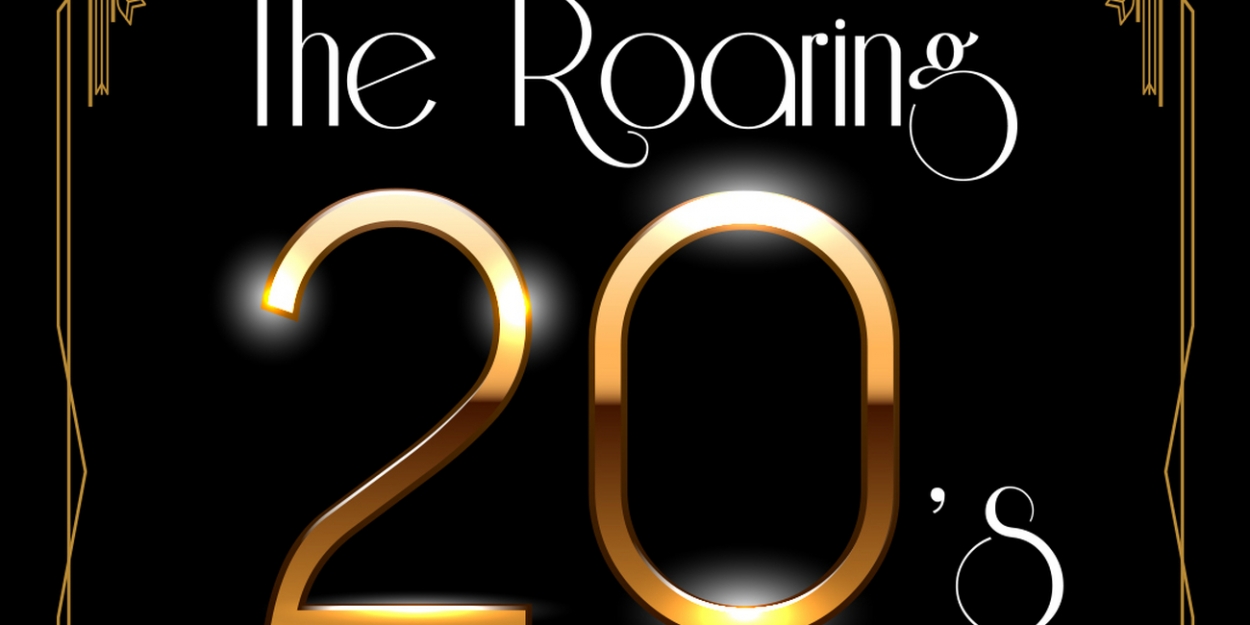 Desert Stage to Stream THE ROARING 20'S! A TWENTY-SOMETHING SHOWCASE
