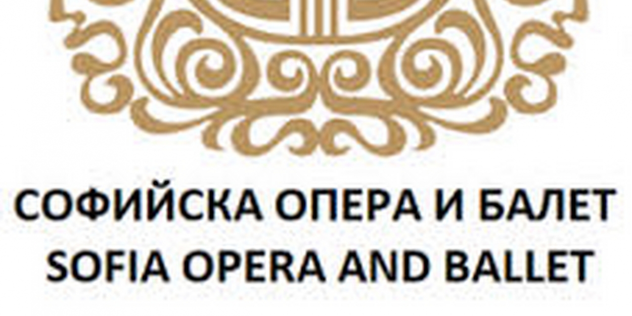 Sofia Opera and Ballet Announces Revised Summer Season