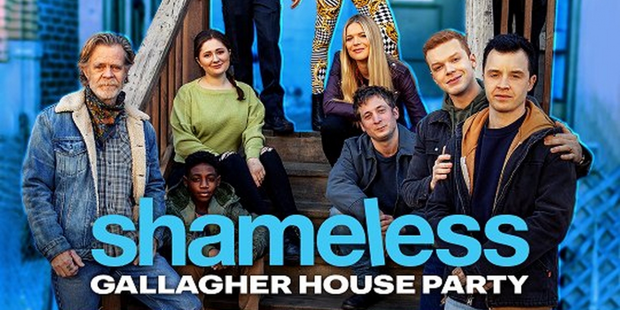 SHAMELESS Cast to Unite at Virtual Gallagher Home for Farewell Experience