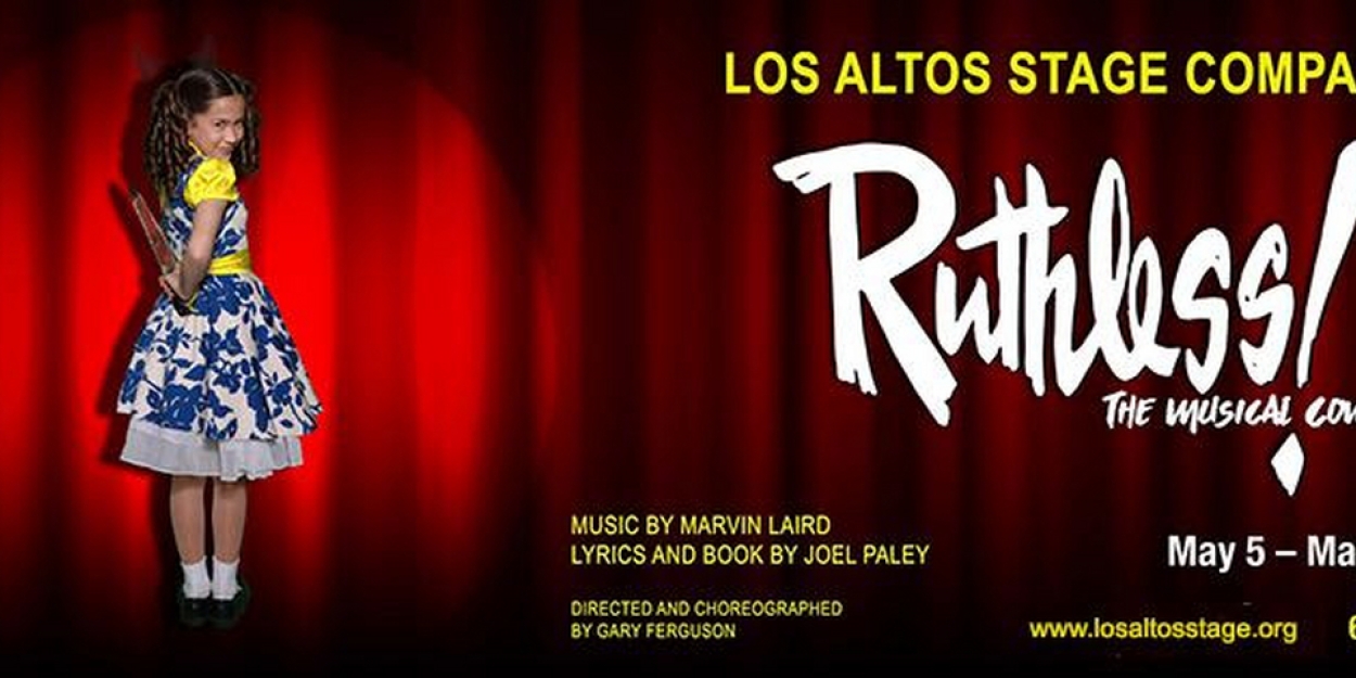 Los Altos Stage Company Presents RUTHLESS!