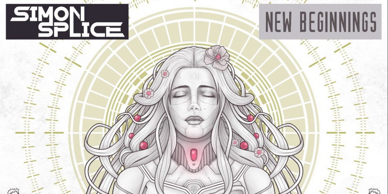 Simon Splice Drops Debut EP NEW BEGINNINGS