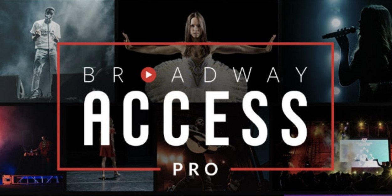 Broadway On Demand Launches 'Broadway Access Pro'