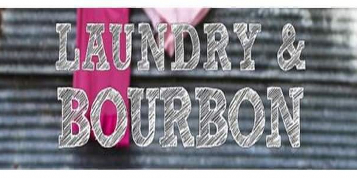 Review: LAUNDRY AND BOURBON at Gettysburg Community Theatre