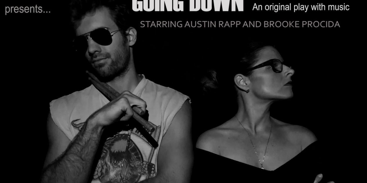 World Premiere Play GOING DOWN To Star Brooke Procida And Austin Rapp
