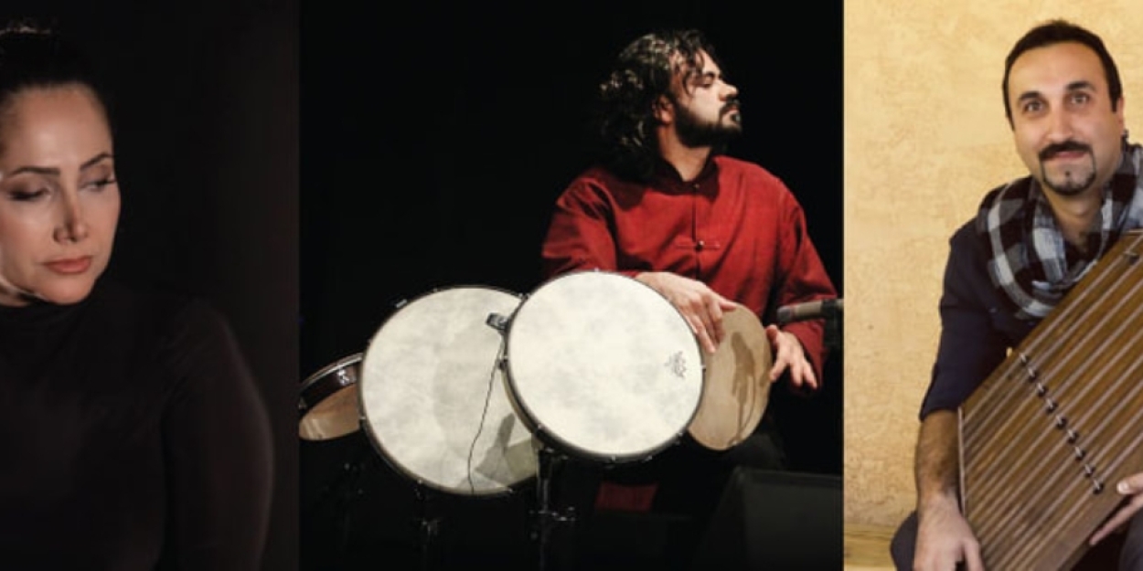 Mojgan Shajarian, Pejman Hadadi & Sourena Sefati Present Persian ...