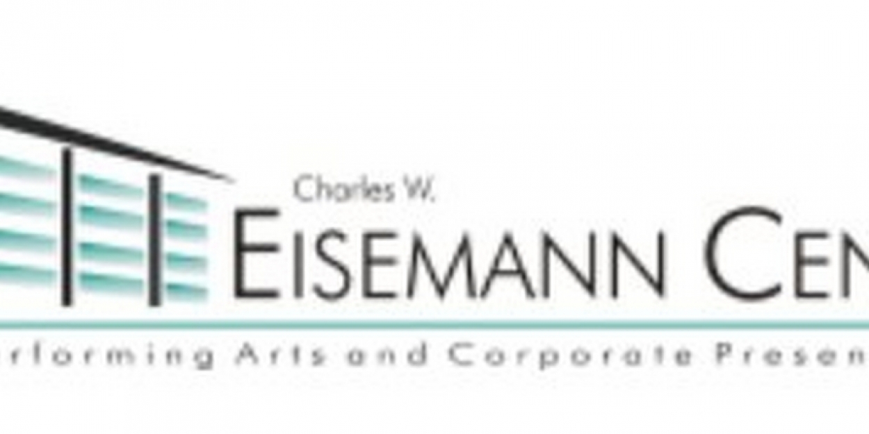 Eisemann Center Announces Three Additional Shows for 2021-2022 ...