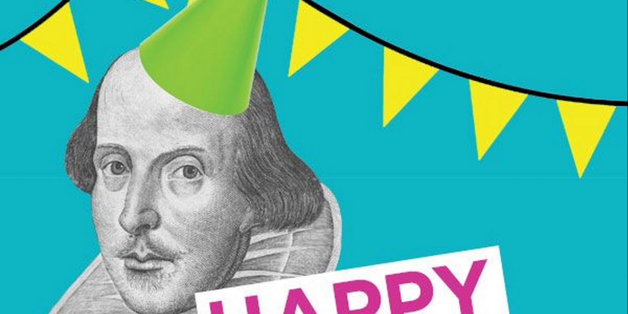 Happy Birthday, Shakespeare! Fun ways to celebrate the Bard's birthday!
