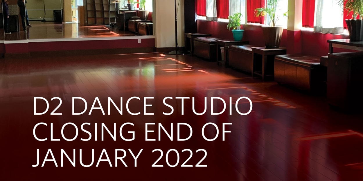 D2 Dance Studio Announces 2022 Closure