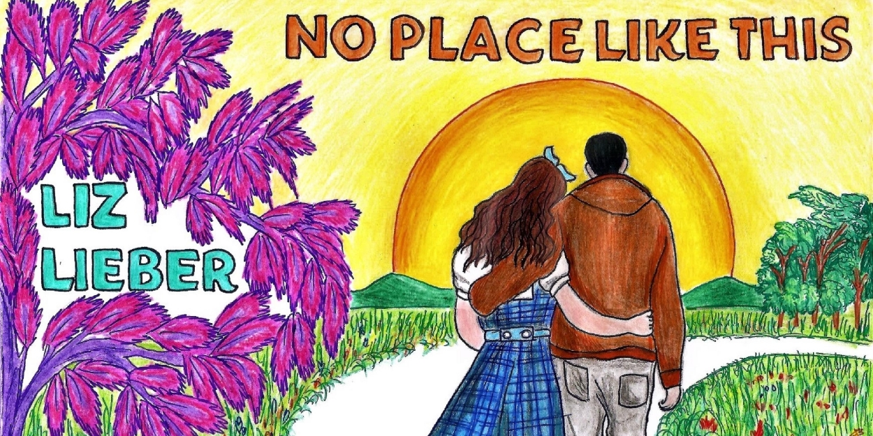 Singer-Songwriter Liz Lieber Releases New Single 'No Place Like This'