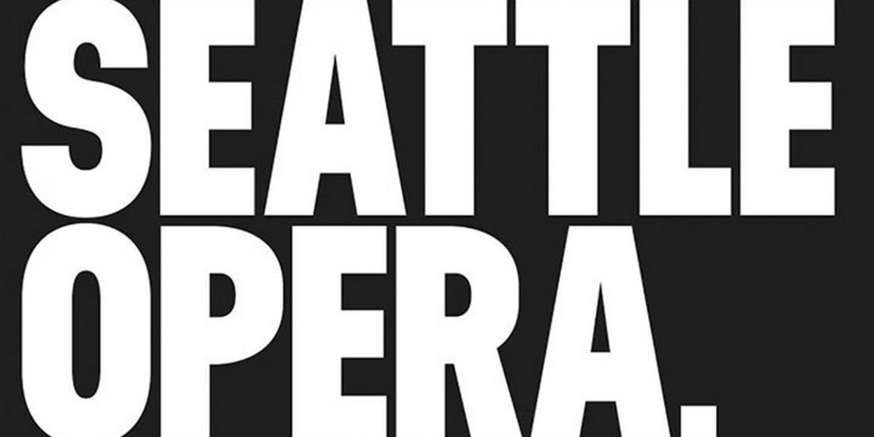 Seattle Opera Cancels First Production of Their 2020/21 Season ...