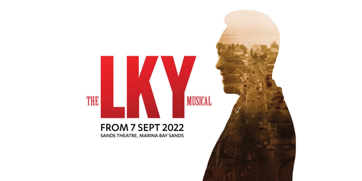 THE LKY MUSICAL Comes to Marina Bay Sands Next Month