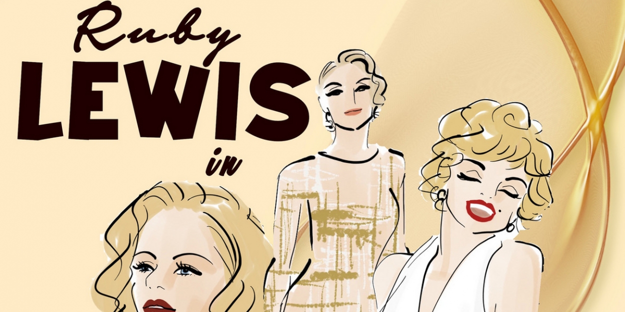 Ruby Lewis to Bring One-Woman Show STARLET to The Green Room 42