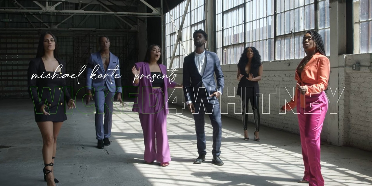 VIDEO: Michael Korte Releases WICKED/Whitney Houston Mashup - # ...