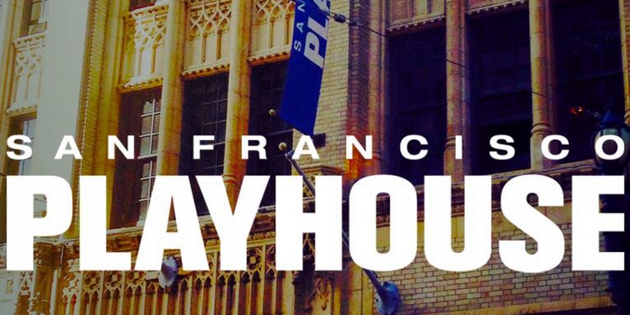 San Francisco Playhouse Becomes the First to Debut Filmed, Fully-Staged ...