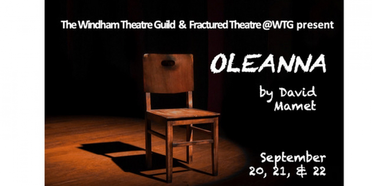 Fractured Theatre @WTG Presents OLEANNA, By David Mamet