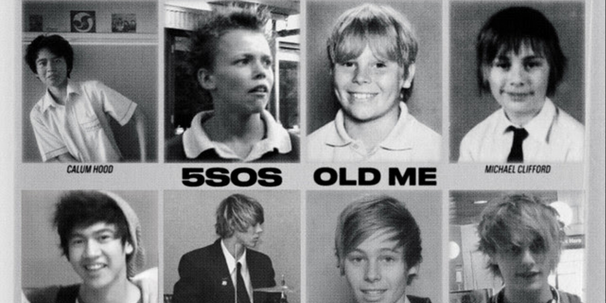 5SOS Release New Single 'Old Me'