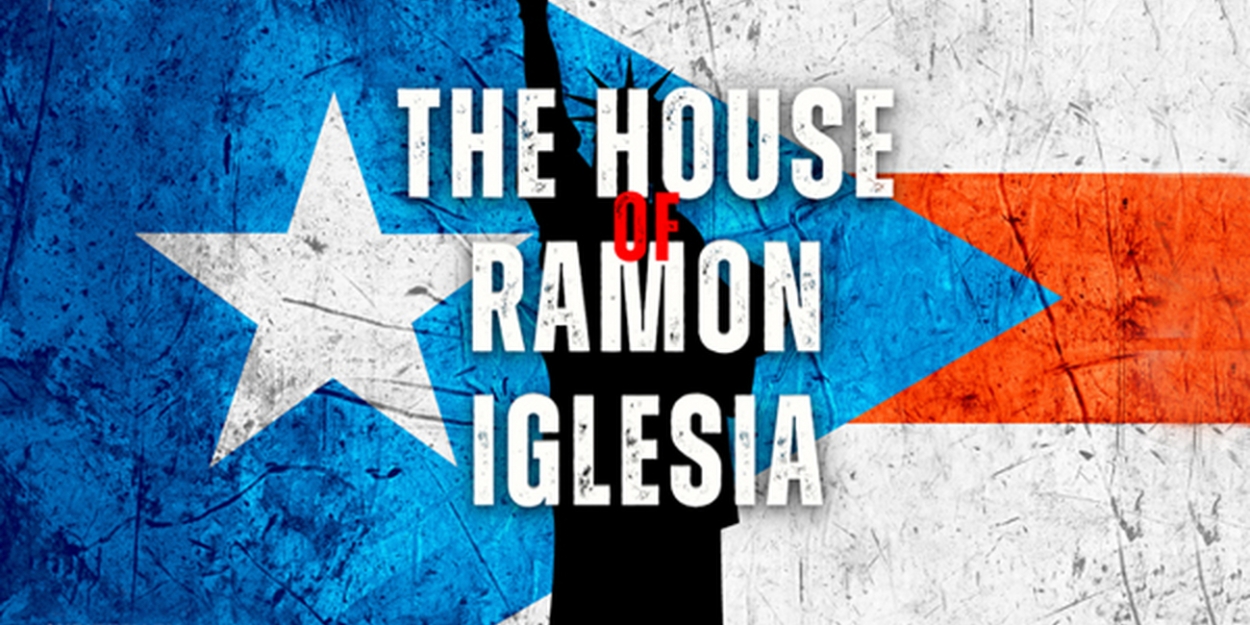 Moonbox Productions Presents THE HOUSE OF RAMON IGLESIA at Mosesian ...