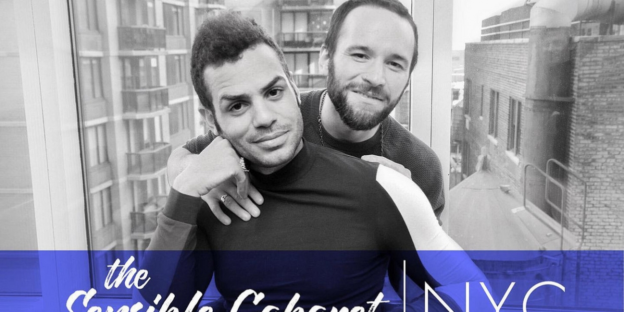 Cooper Howell & Gabe Violett Join THE SENSIBLE CABARET