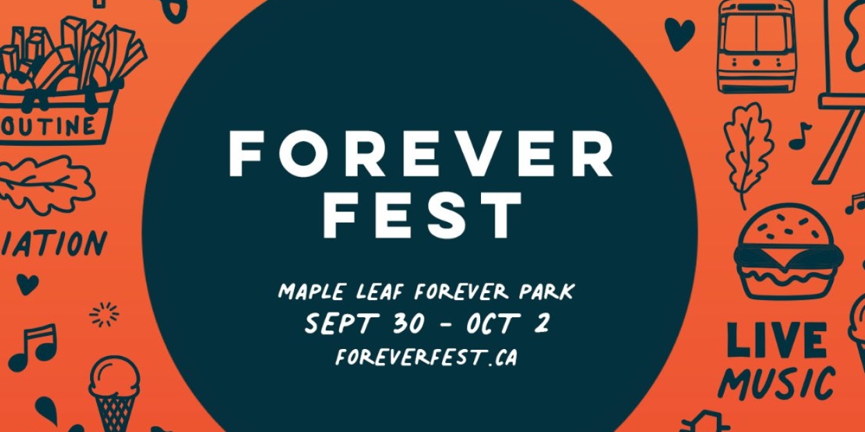 FOREVER FEST Presented By Percy Ellis Developments Announces Full ...