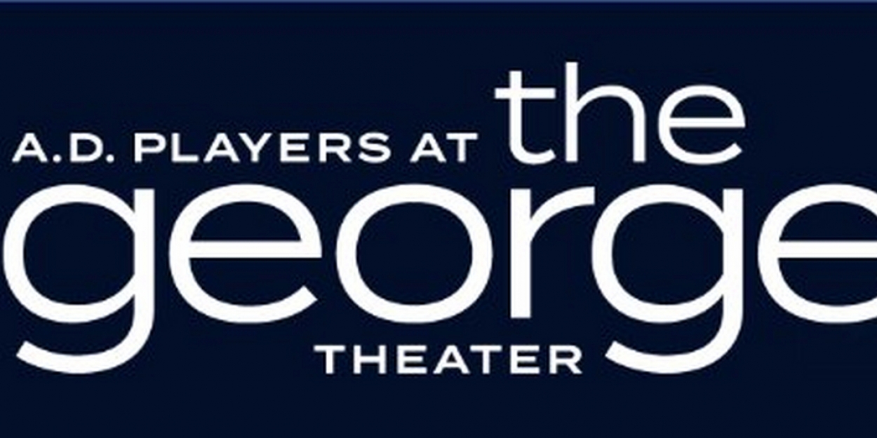 A.D. Players at the George Theater Has Rescheduled Upcoming Performances