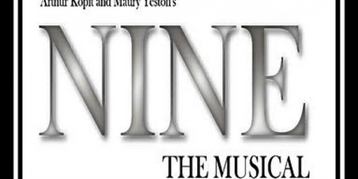 Brightside Theatre Presents NINE THE MUSICAL In Concert