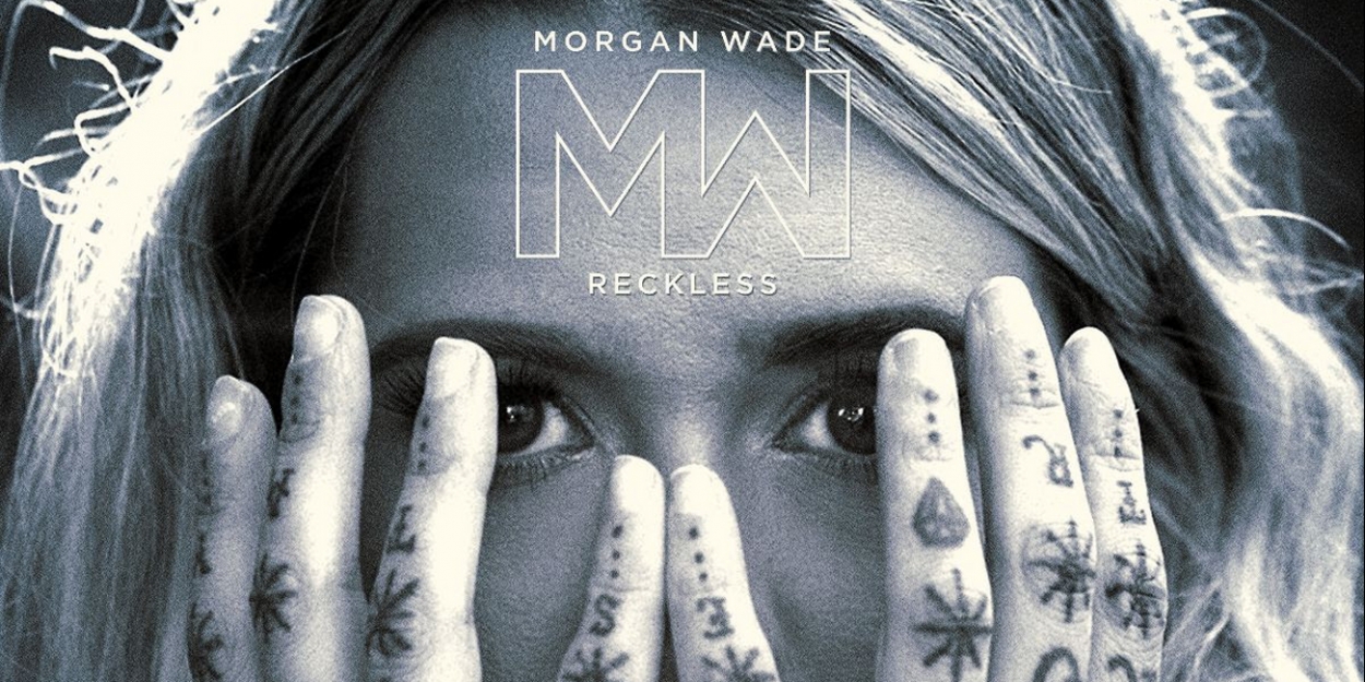 Morgan Wade Releases Debut Album 'Reckless'