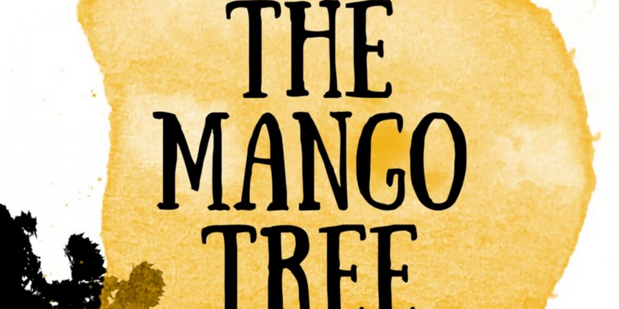 Review: THE MANGO TREE at MOXIE Theatre