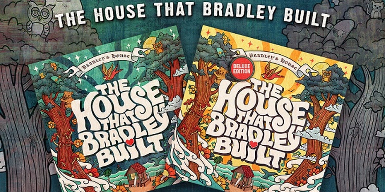 'The House That Bradley Built' Deluxe Edition Hits Nielsen & Billboard ...