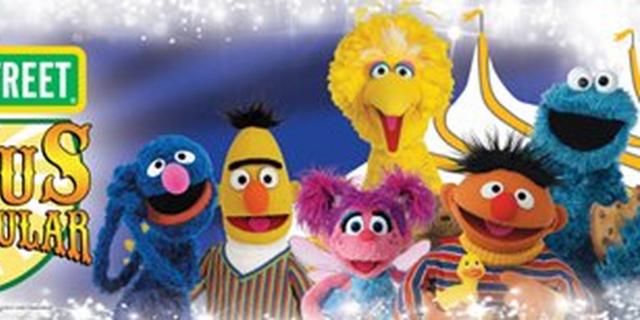 Showtime Attractions and Silvers Circus Present SESAME STREET - CIRCUS ...