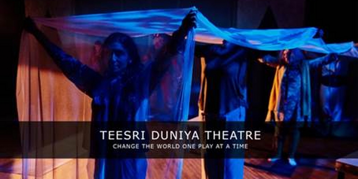 Teesri Duniya Theatre Announces 38th Season