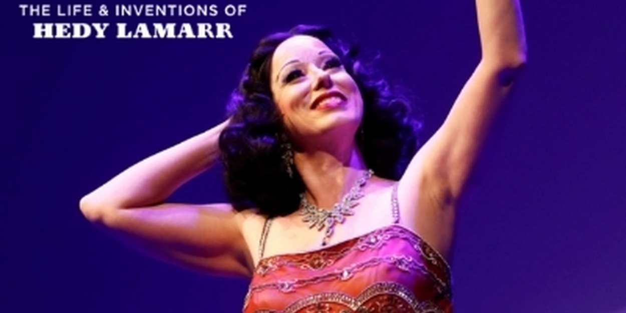 HEDY! THE LIFE & INVENTIONS OF HEDY LAMARR Announced at PortFringe
