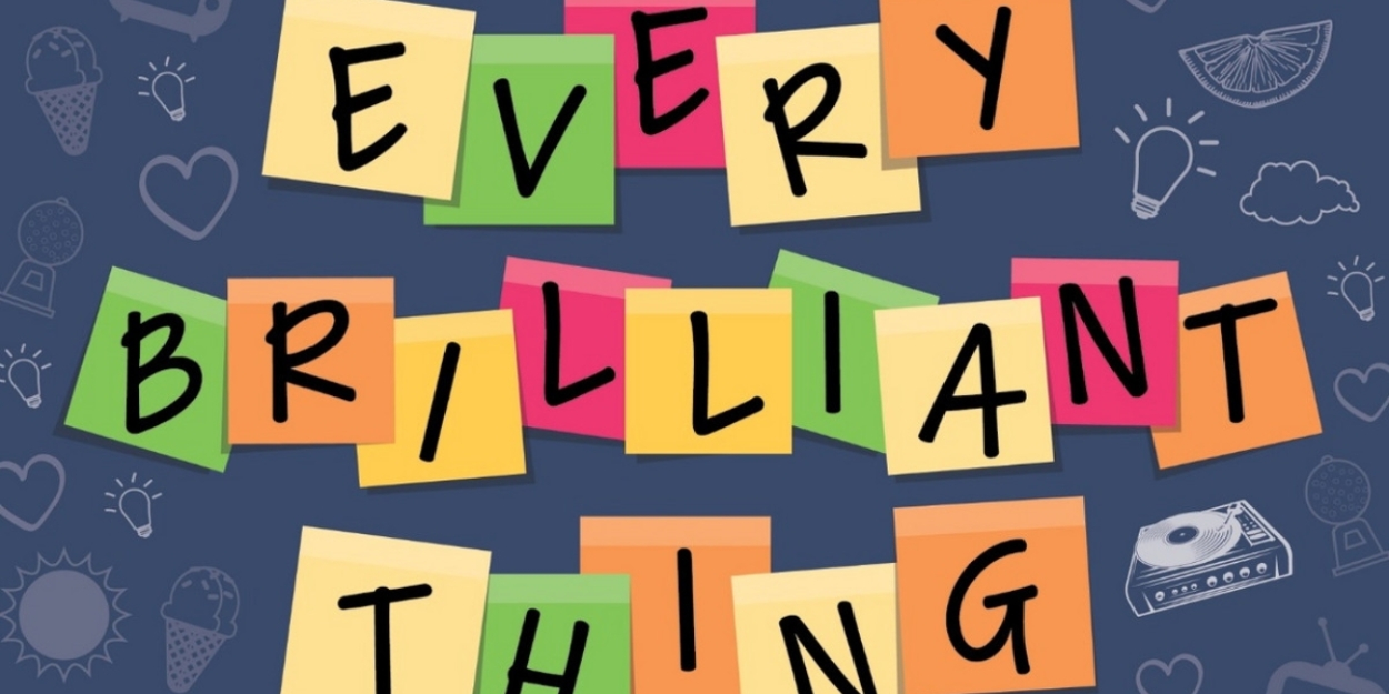 New Jewish Theatre Presents EVERY BRILLIANT THING Starring Will Bonfiglio