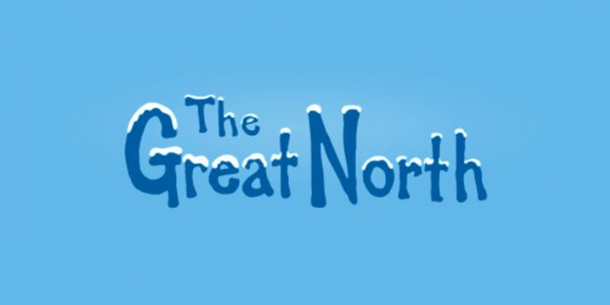 FOX Orders Second Season of Upcoming Animated Series THE GREAT NORTH