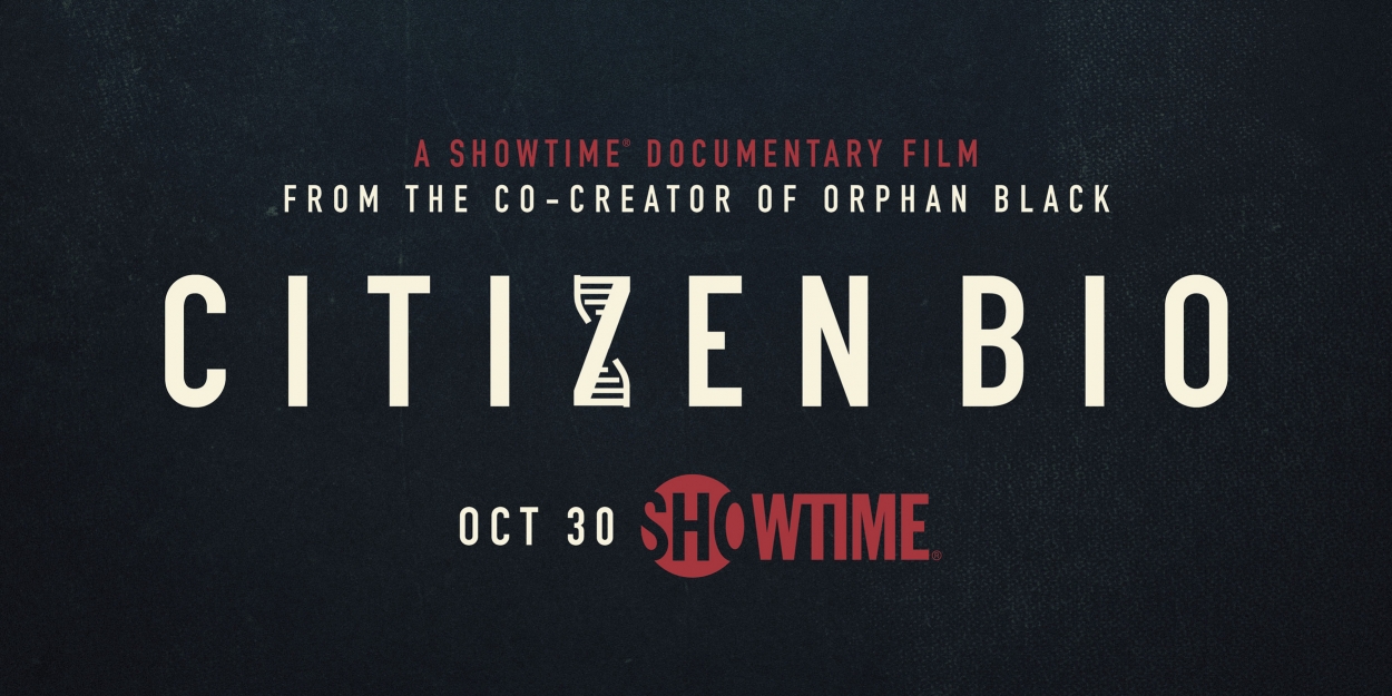 Showtime Documentary Films Announces CITIZEN BIO