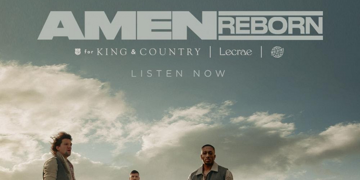 For King And Country Releases New Single Amen Reborn Feat Lecrae The Wrldfms Tony Williams