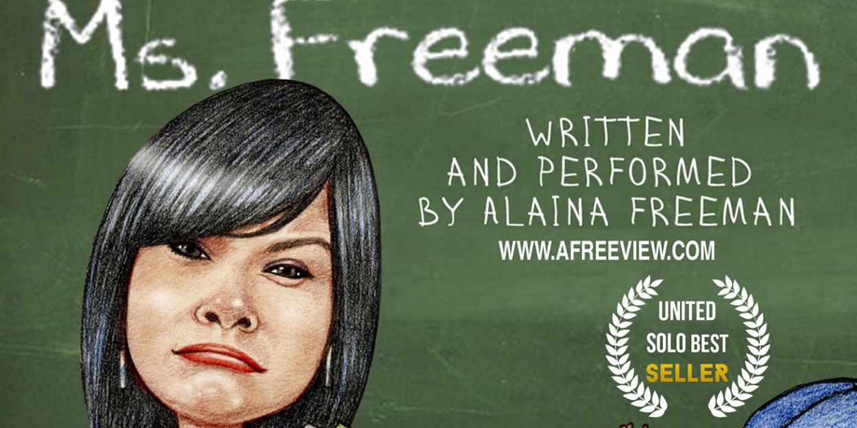 THE MISEDUCATION OF MS. FREEMAN to Play United Solo Festival